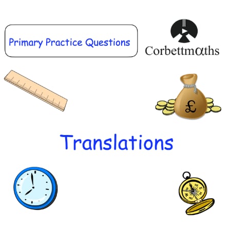 Translations Questions – Corbettmaths Primary
